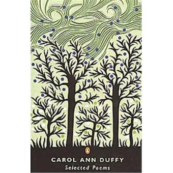 Carol Ann Duffy, Selected Poems - broché - Carol Ann Duffy - Achat ...