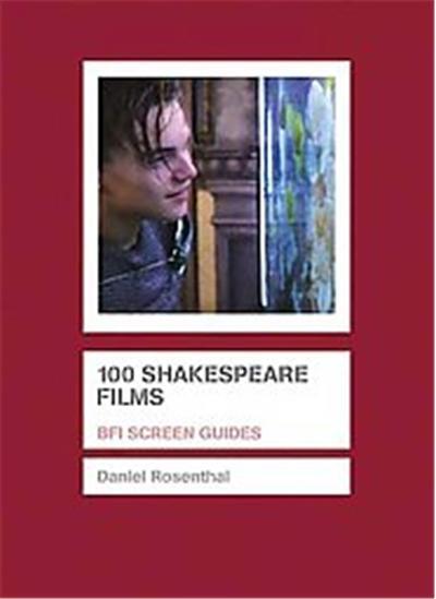 100 Shakespeare Films, Bfi Screen Guides - broché - Rosenthal - Achat ...