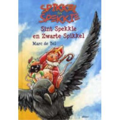 Spikkel En Spekkie - Tome 4 - Sint Spekkie en zwarte spikkel - Marc de ...