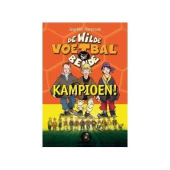 De Wilde Voetbalbende - omnibus - Kampioen! - Joachim Masannek, Birck ...
