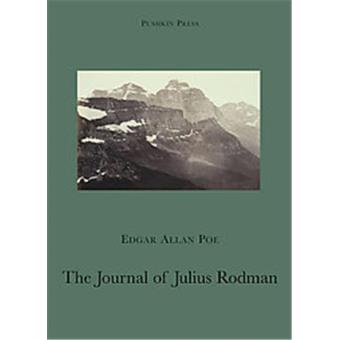 The Journal of Julius Rodman - broché - Edgar Allan Poe - Achat Livre ...