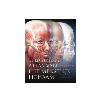 Geïllustreerde atlas van het menselijk lichaam - cartonné - Beverly ...