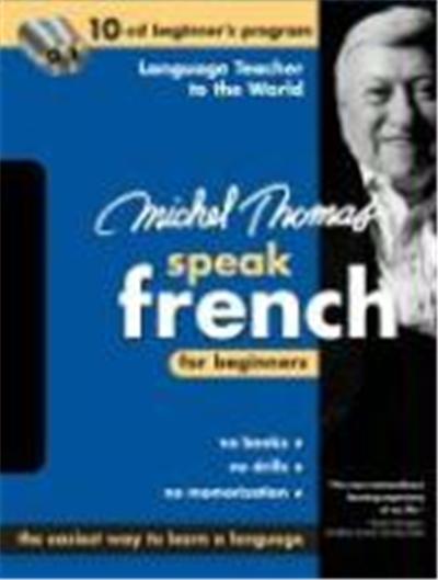 Michel Thomas Speak French for Beginners: 10-CD Beginner's Program ...