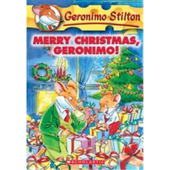 Geronimo Stilton - Merry Christmas - Geronimo! - GERONIMO STILTON ...