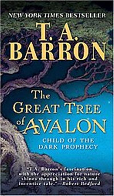 The Great Tree of Avalon, Great Tree of Avalon - broché - T.A. Barron ...