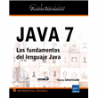 Java 7. Los fundamentos del lenguaje Java - Thierry Groussard -5% en libros | Fnac