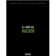 El libro del hacker - María Ángeles Caballero Velasco, Diego Cilleros ...