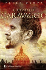 El legado de Caravaggio - Peter Dempf -5% en libros | Fnac