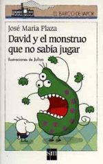 David y el monstruo que no sabía jugar - Jose María Plaza -5% en libros ...