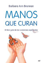 Manos Que Curan - Barbara Ann Brennan · 5% de descuento | Fnac