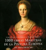 1000 obras maestras de la pintura europea del siglo XIII al XIX - Barbara Töpper, Christiane ...