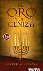 El oro y la ceniza - Eliette Abécassis -5% en libros | Fnac