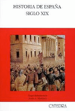 Historia De España. Siglo Xix - Ángel Bahamonde, Jesús Antonio Martínez -5% en libros | FNAC