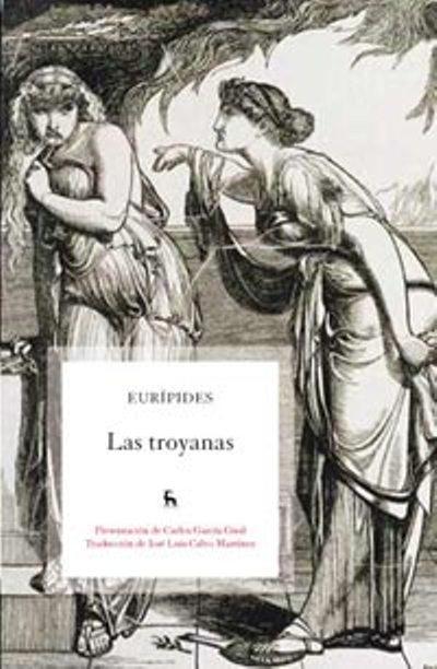 Las troyanas - Eurípides -5% en libros | Fnac