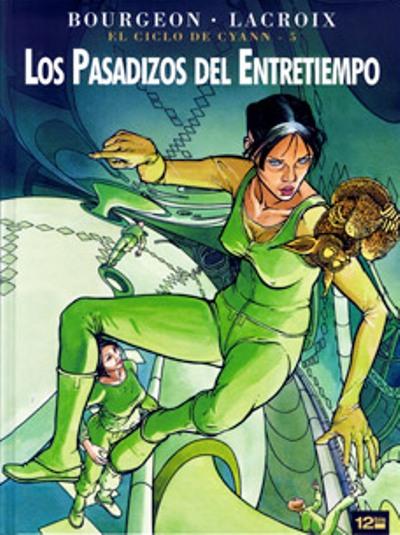 El Ciclo de Cyann 5. Los pasadizos del entretiempo - François Bourgeon ...