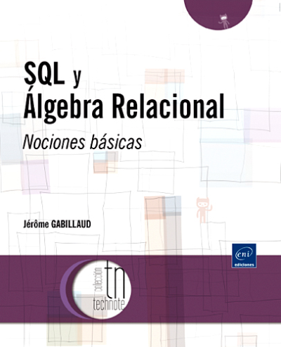 SQL y Álgebra relacional - Jerome Gabillaud -5% en libros | Fnac