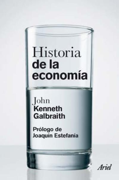 Historia De La Economía - John K. Galbraith, John Kenneth Galbraith -5% ...