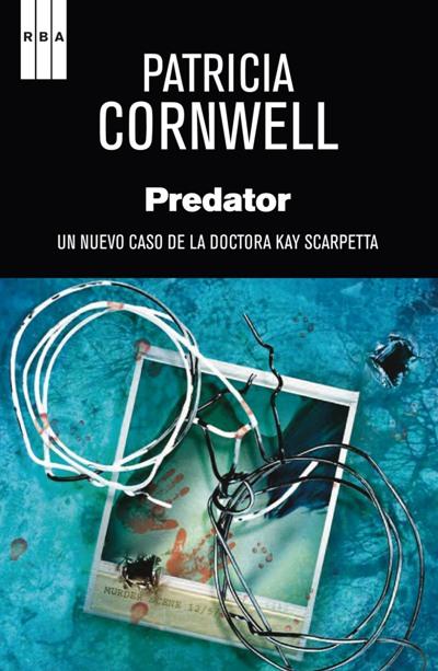 Predator - Patricia Cornwell -5% en libros | Fnac