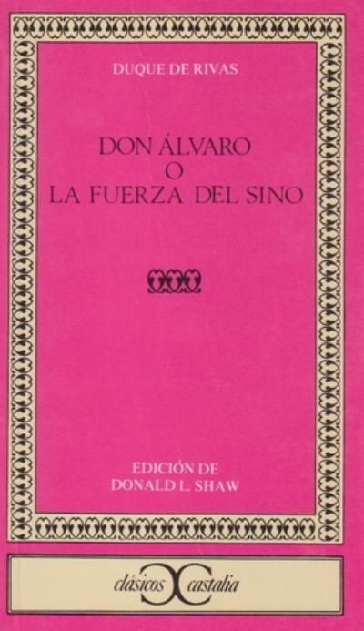 Don Álvaro o la fuerza del sino . - Duque de Rivas -5% en libros | Fnac