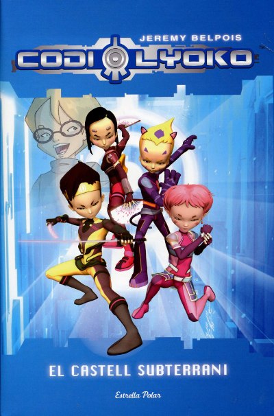 Codi Lyoko. El castell subterrani - Jeremy Belpois -5% en libros | Fnac