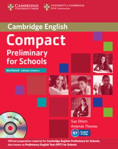 Compact Preliminary for Schools Workbook without Answers with Audio CD ...