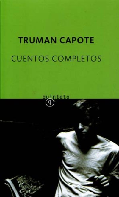 Cuentos completos: Truman Capote - Truman Capote -5% en libros | Fnac