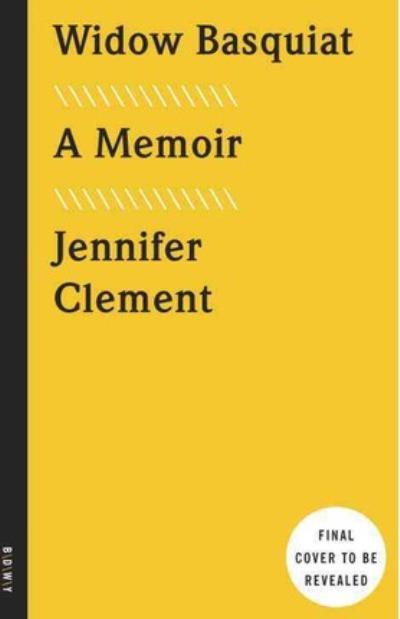 Widow Basquiat: A Love Story - Jennifer Clement -5% en libros | Fnac