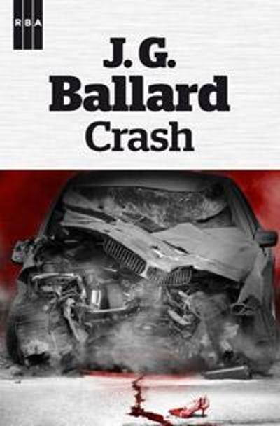 Crash - J. G. Ballard -5% en libros | Fnac