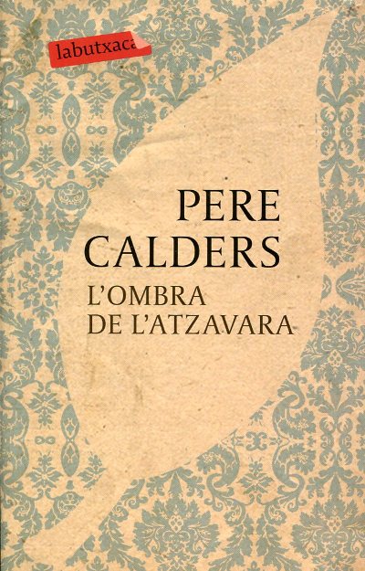 L'ombra de l'atzavara (Rústica) - Pere Calders -5% en libros | Fnac