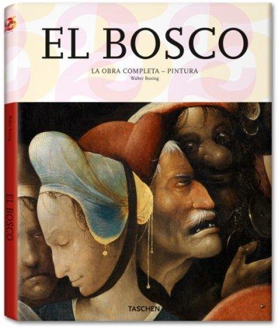 El Bosco. La obra completa. Pintura. 25 Aniversario - Walter Bosing -5% ...