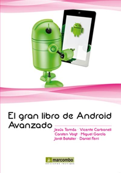 El gran libro de Android avanzado - Jesús Tomás Girones -5% en libros ...