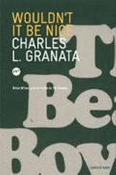 Wouldn´t it be nice. Brian Wilson y la creación del Pet Sounds ...