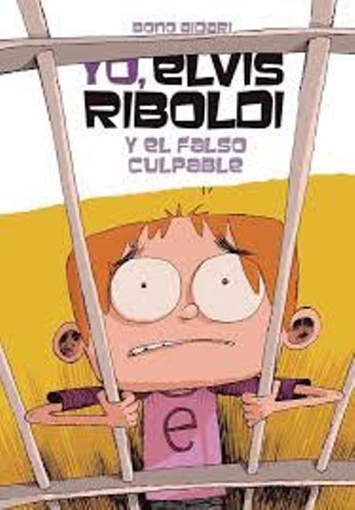 Yo, Elvis Riboldi, Y El Falso Culpable - Varios autores -5% en libros ...