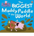 Peppa Pig. The biggest muddy puddle in the world - · 5% de descuento | Fnac