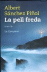 La pell freda - Albert Sánchez Piñol -5% en libros | Fnac