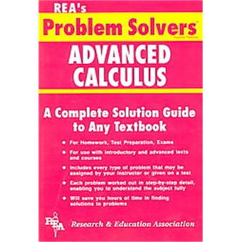Advanced Calculus Problem Solver, Rea's Problem Solvers - broché ...