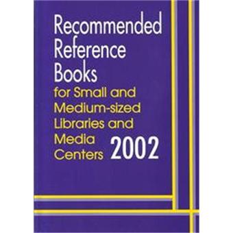 Recommended Reference Books 2002, RECOMMENDED REFERENCE BOOKS FOR SMALL ...