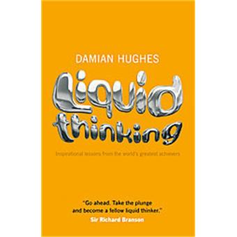 Liquid thinking - Damian Hughes, Hughes, D - Compra Livros ou ebook na ...