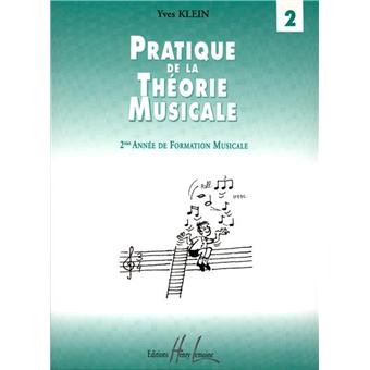 PRATIQUE DE LA THEORIE MUSICALE VOL 2 - broché - Achat Livre | fnac