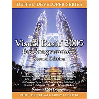 Visual Basic 2005 for Programmers, Deitel Developer Series - relié ...