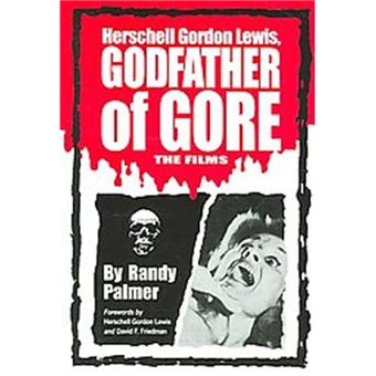 Herschell gordon lewis, godfather o - PALMER, RANDY - Compra Livros na ...