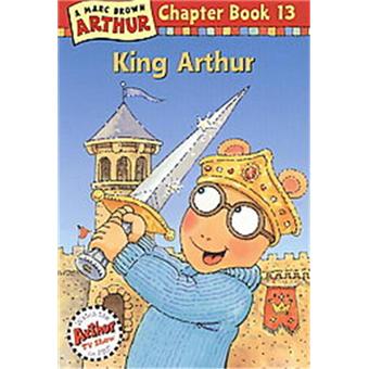 King Arthur, Arthur Chapter Books - broché - Achat Livre | fnac