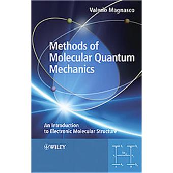 Methods of Molecular Quantum Mechanics - broché - Achat Livre | fnac