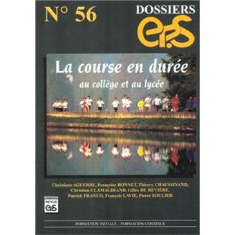 DOSSIER EPS T.56 , LA COURSE EN DUREE - grand format - Achat Livre | fnac