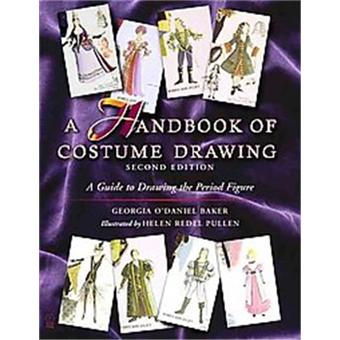 A Handbook of Costume Drawing - broché - Achat Livre | fnac