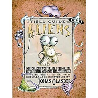A Field Guide to Aliens - relié - Achat Livre | fnac