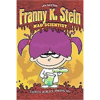 Lunch Walks Among Us, Franny K. Stein, Mad Scientist - broché - Achat ...