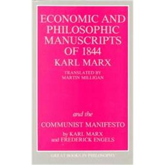 The Economic and Philosophic Manuscripts of 1844 Karl Marx and the ...