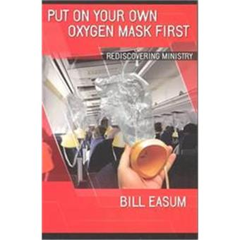Put on Your Own Oxygen Mask First - broché - Achat Livre | fnac