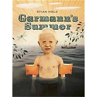 Garmann's Summer, MILDRED L BATCHELDER HONOR BOOK (AWARDS) - relié ...